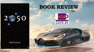 2050 By Deepak Koul – A Delightful Book That Is A Must Read