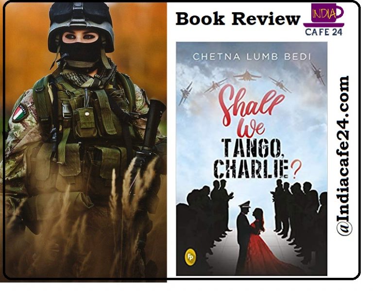 Shall We Tango, Charlie? By Chetna Lumb Bedi – A WonderFul Book ...